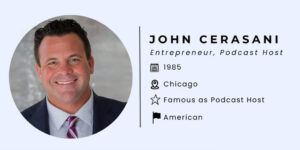 John Cerasani Net Worth, Age, Wife, Birthday Height, Child