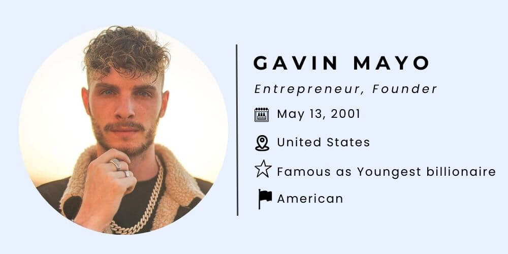 Gavin Mayo Billionaire Net Worth, Age, Height, Parents, Wiki