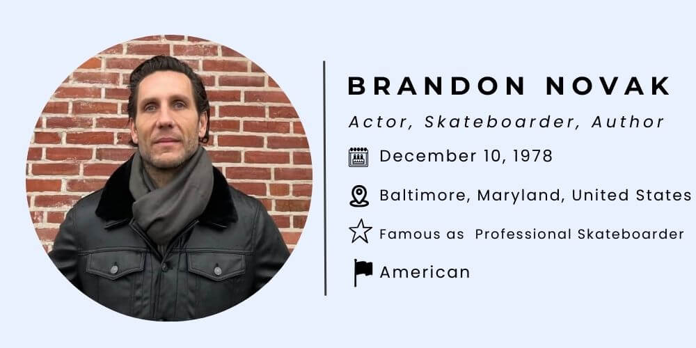 Brandon Novak Age, Wife, Net Worth, Brother, Wiki