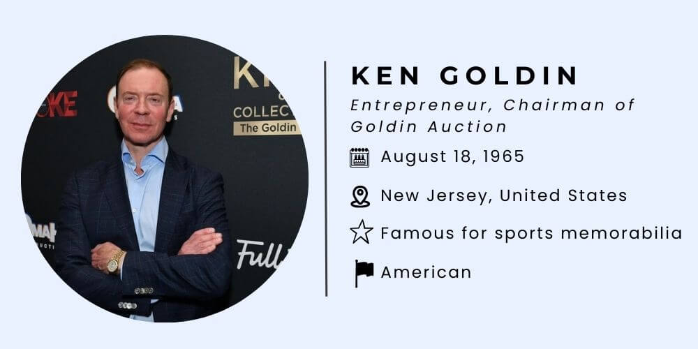 Ken Goldin Net Worth, Wife, Age, Daughter, Family, Bio
