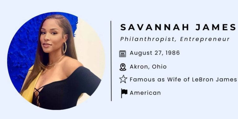 Who is LeBron's Wife Savannah James? Age, Height, Net Worth