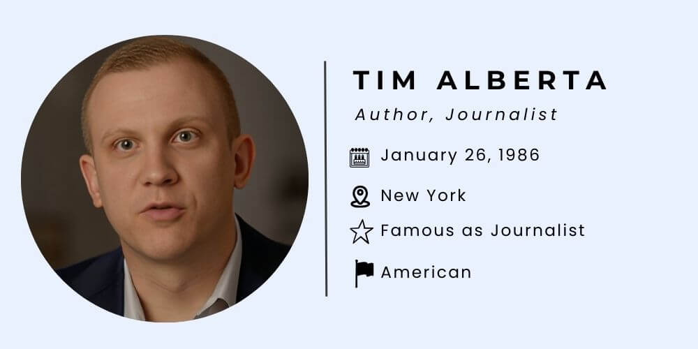 Tim Alberta Wife, Age, Net Worth, Height, Family, Kids