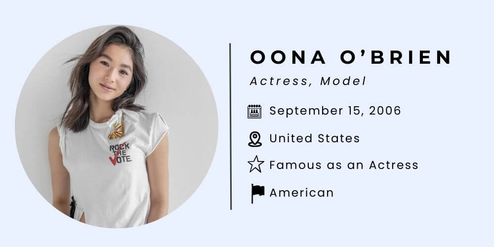 Oona O'Brien Age, Ethnicity, Boyfriend, Height, Net Worth, Wiki