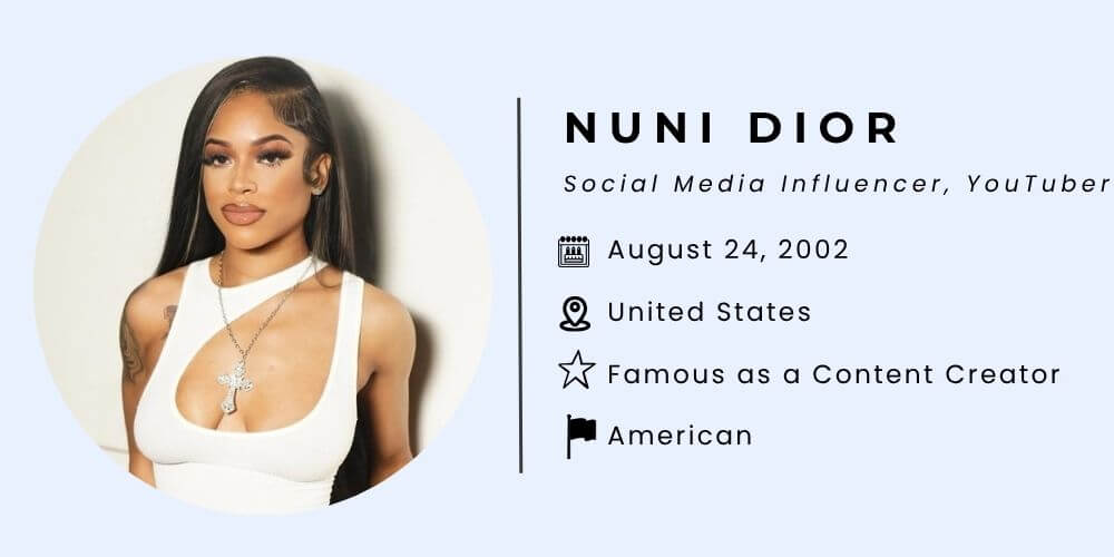 Nuni Dior Bio, Age, Real Name, Net Worth, Boyfriend, Height