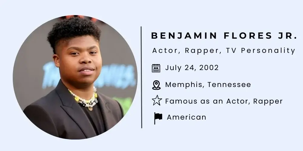 Benjamin Flores Jr. Age, Height, Net Worth, Ethnicity, Parents, Bio