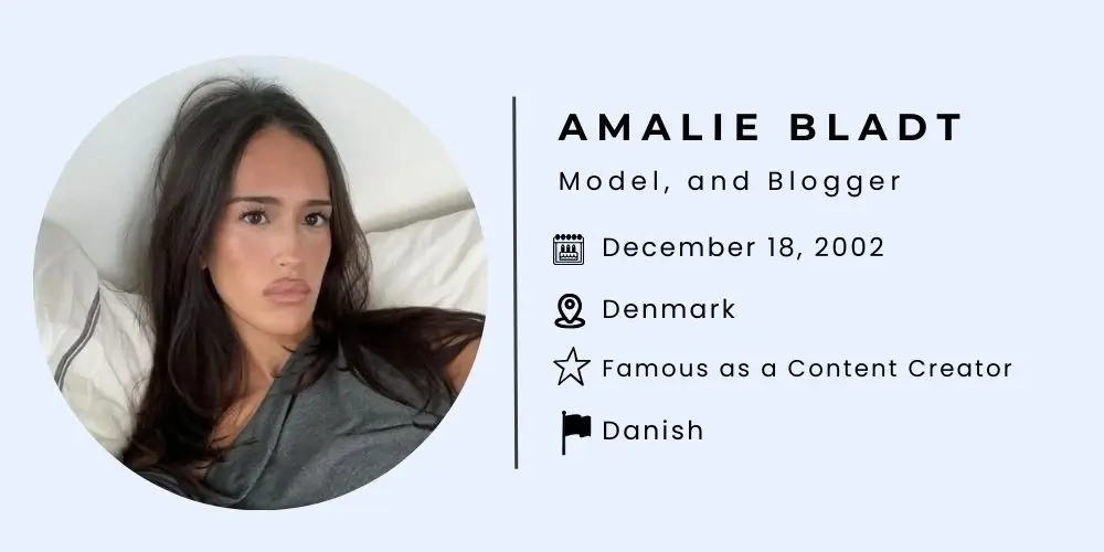 Amalie Bladt Bio, Age, Height, Weight, Boyfriend, Mom, Net Worth