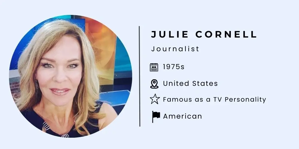 Julie Cornell Age, Net Worth, Salary, Husband, Kids, Height, Bio