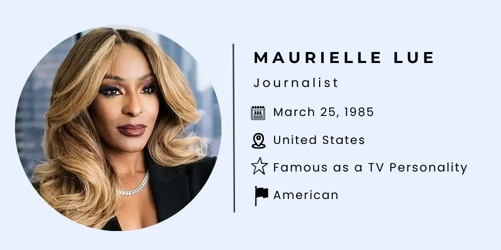 Maurielle Lue Age, Salary, Husband, Height, Parents, Net Worth